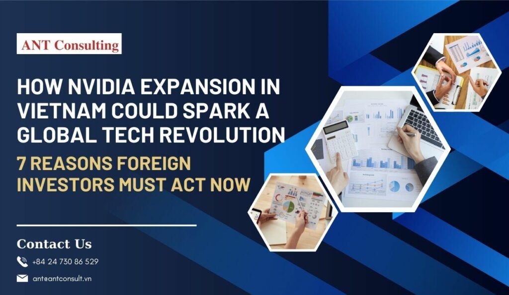 How NVIDIA Expansion in Vietnam Could Spark a Global Tech Revolution: 7 ...